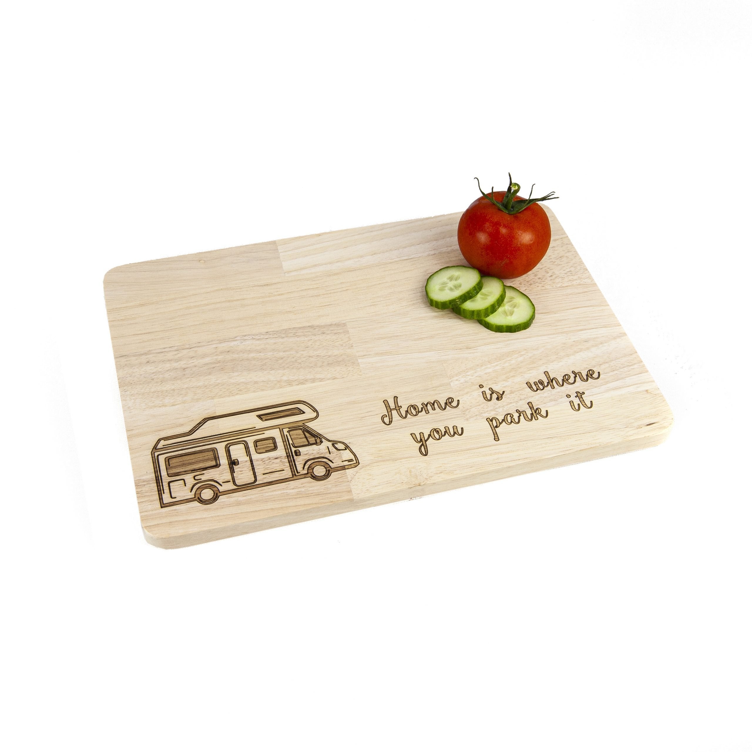 Home is where you park it wooden chopping board – Laser Frame